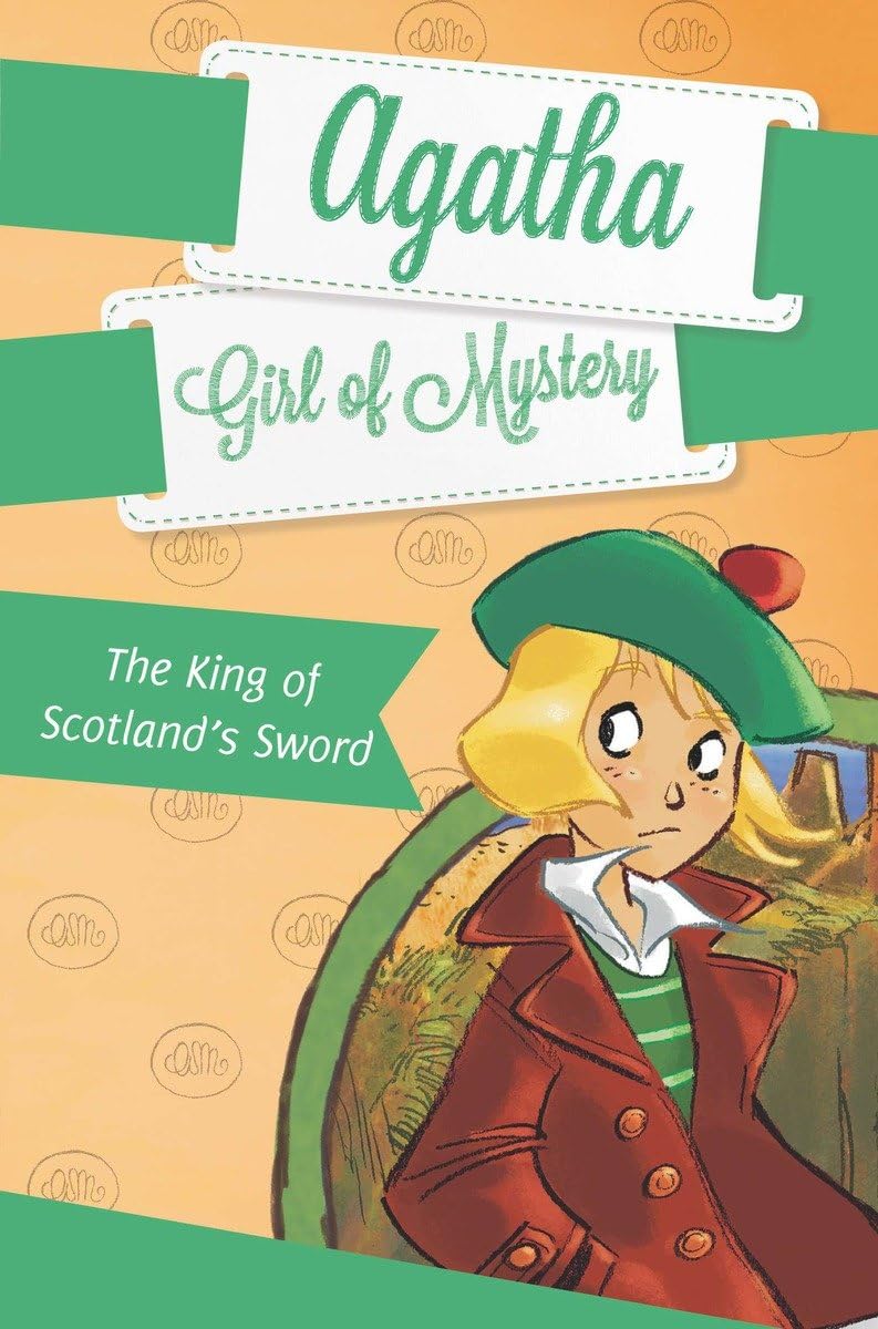 Agatha Girl Of Mystery #03:The King Of Scotland`S Sword – MPHOnline.com