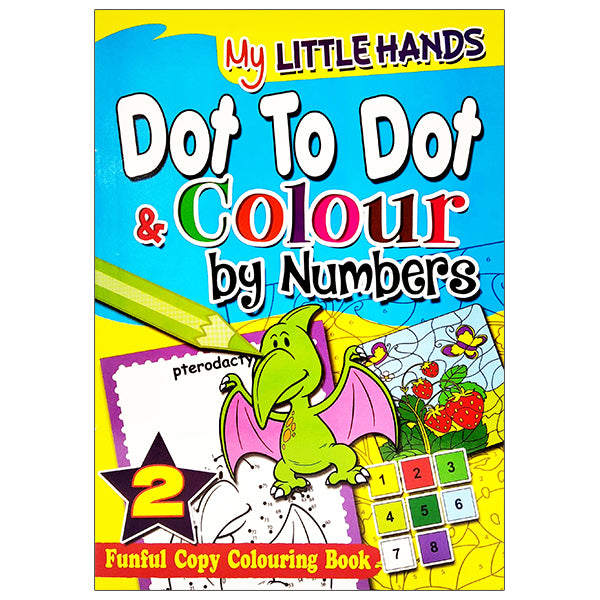My Little Hands: Dot To Dot & Colour By Numbers – MPHOnline.com