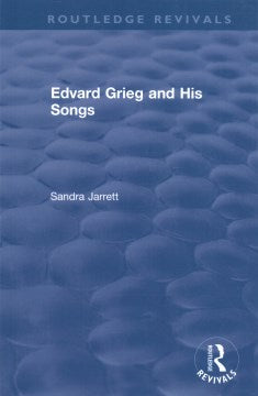 Edvard Grieg and His Songs – MPHOnline.com