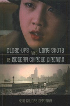 Close-ups and Long Shots in Modern Chinese Cinemas – MPHOnline.com