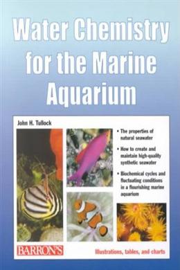Water Chemistry for the Marine Aquarium – MPHOnline.com