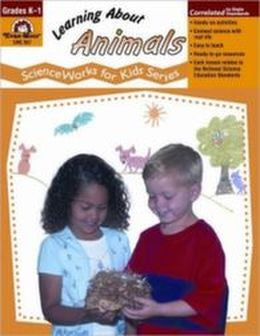 ScienceWorks For Kids: Learning About Animals Grade K-1 – MPHOnline.com