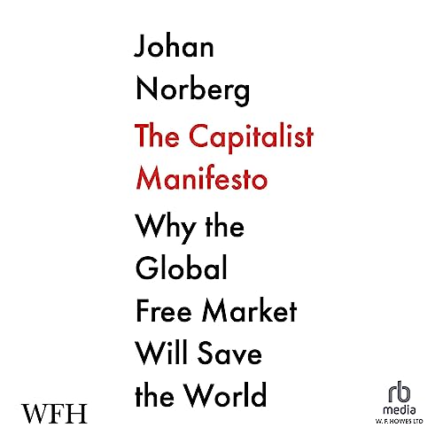A Capitalist Manifesto: In Defence of Global Capitalism – MPHOnline.com