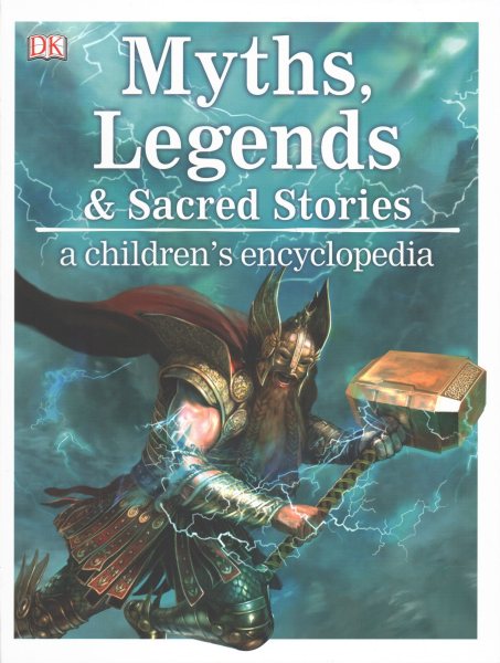 DK Myths, Legends & Sacred Stories: A Visual Encyclopedia – MPHOnline.com