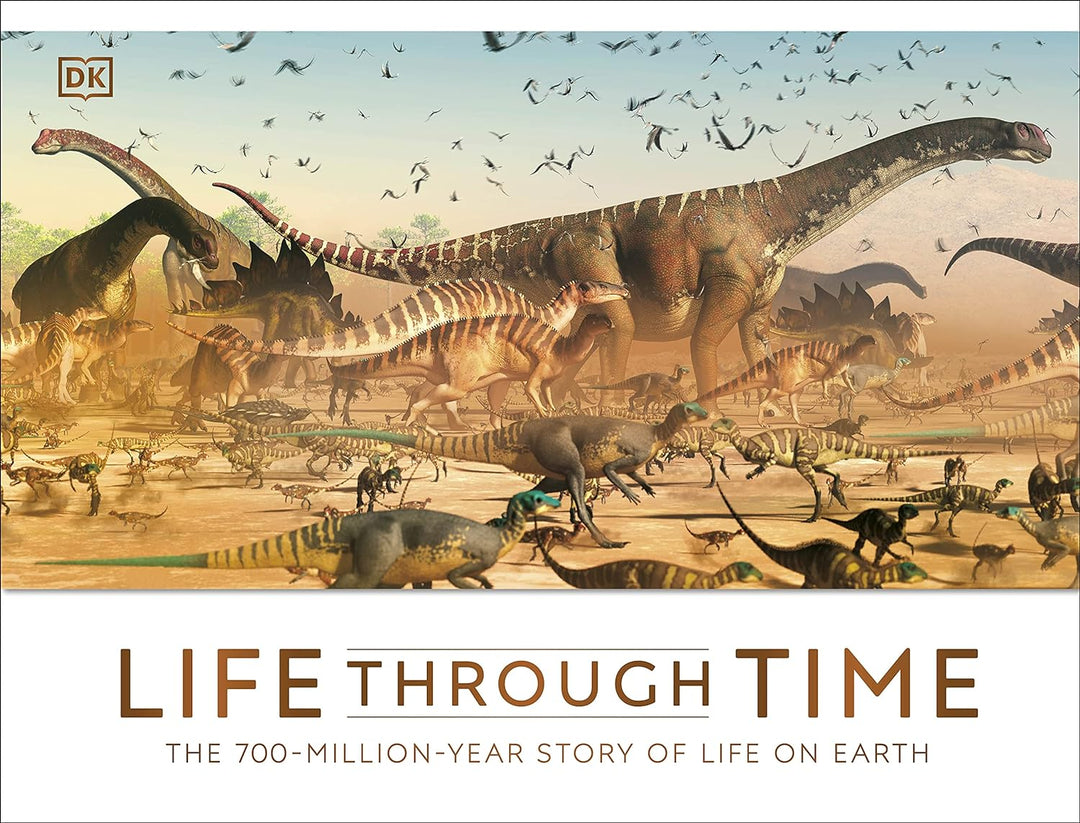 Life Through Time: The 700-Million-Year Story Of Life On Earth ...