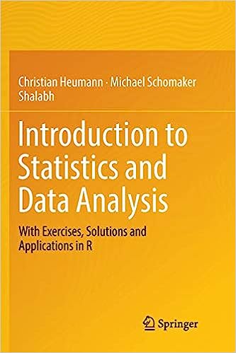 Introduction to Statistics and Data Analysis: With Exercises, Solution ...