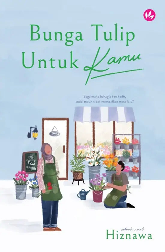 Bunga Tulip Untuk Kamu karya Hiznawa (9786297665160) – MPHOnline.com
