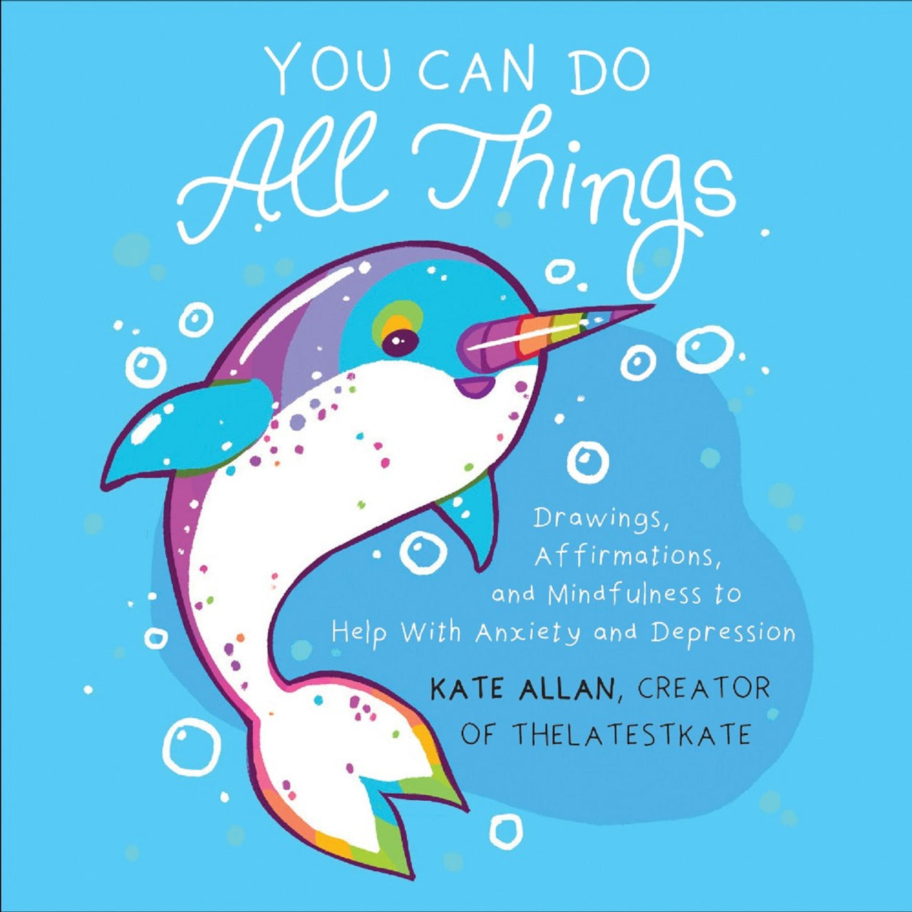 You Can Do All Things: Drawings, Affirmations and Mindfulness to Help ...