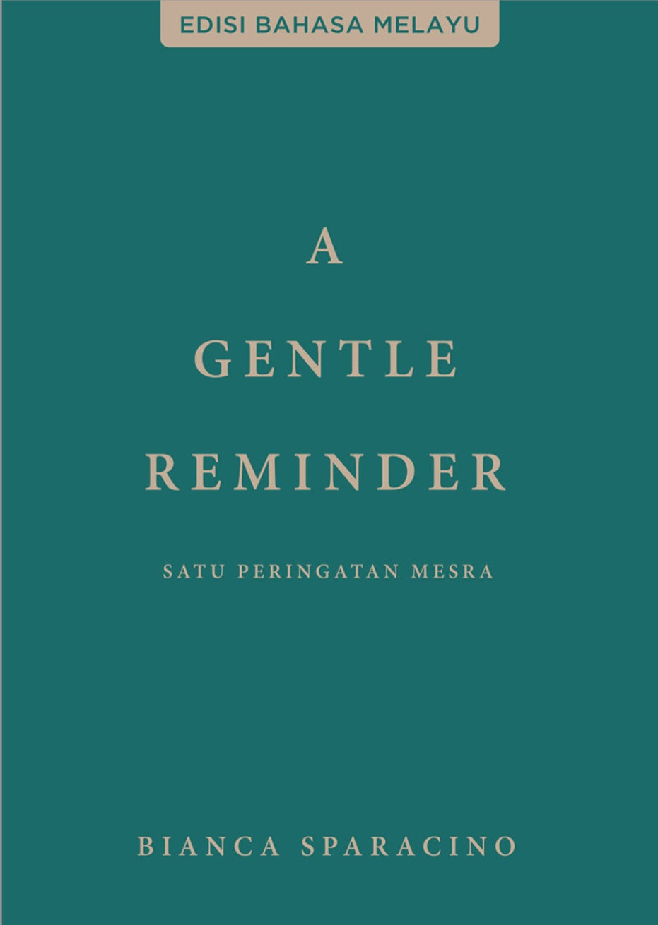 A Gentle Reminder (Satu Peringatan Mesra) (Edisi Bahasa Melayu ...