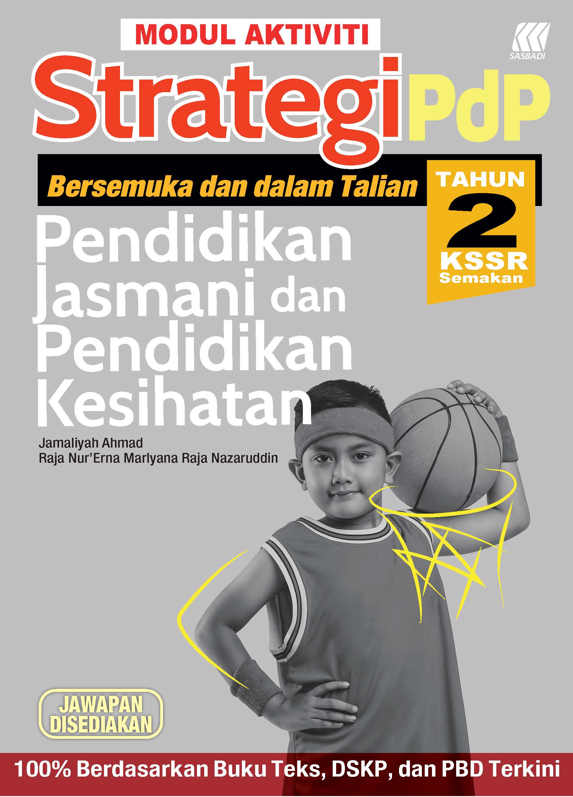 Modul Aktiviti Strategi PdP KSSR Pendidikan Jasmani dan Pendidikan Kes ...