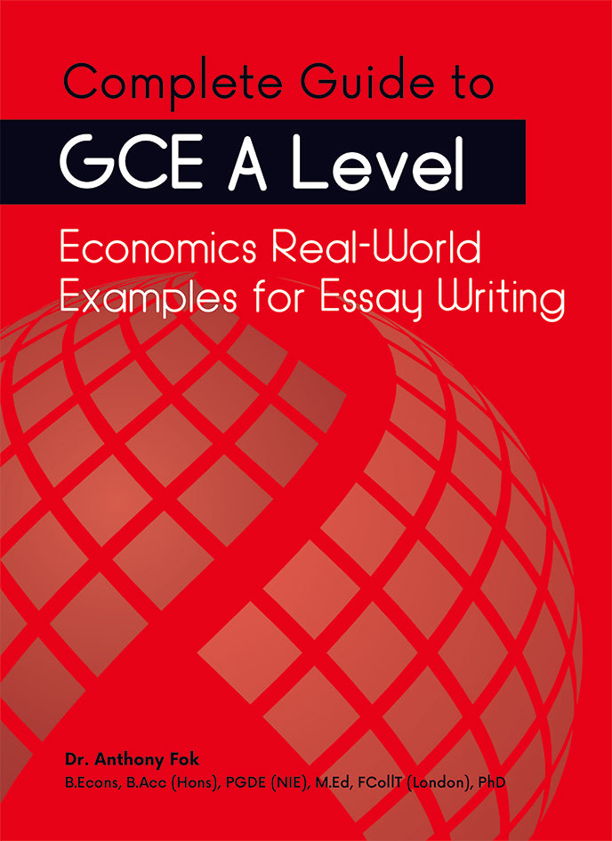 Complete Guide to GCE A level Economics Real -World Examples for Essay ...