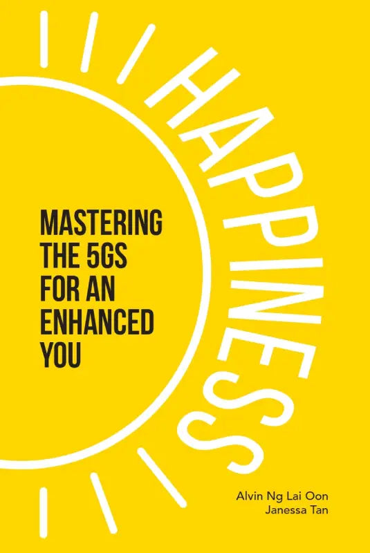 HAPPINESS: Mastering the 5Gs for an Enhanced You (ISBN: 9786297646299 ...