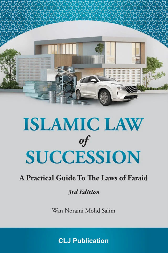Islamic Law of Succession (3E) - A Practical Guide to the Law of Faraid ...