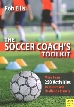 The Soccer Coach's Toolkit – MPHOnline.com