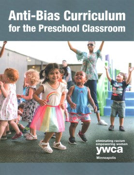 Anti-Bias Curriculum for the Preschool Classroom – MPHOnline.com