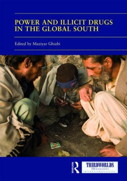 Power and Illicit Drugs in the Global South – MPHOnline.com