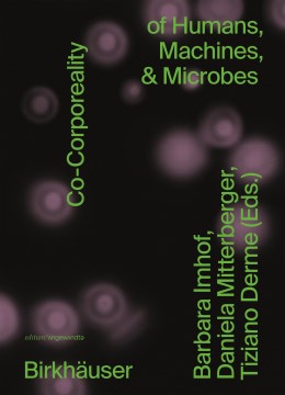 Co-corporeality of Humans, Machines, & Microbes – MPHOnline.com