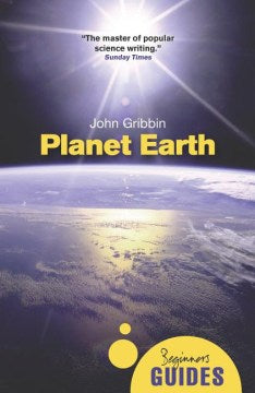 Planet Earth - A Beginner's Guide (Oneworld Beginners Guide ...
