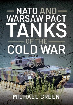 NATO and Warsaw Pact Tanks of the Cold War – MPHOnline.com