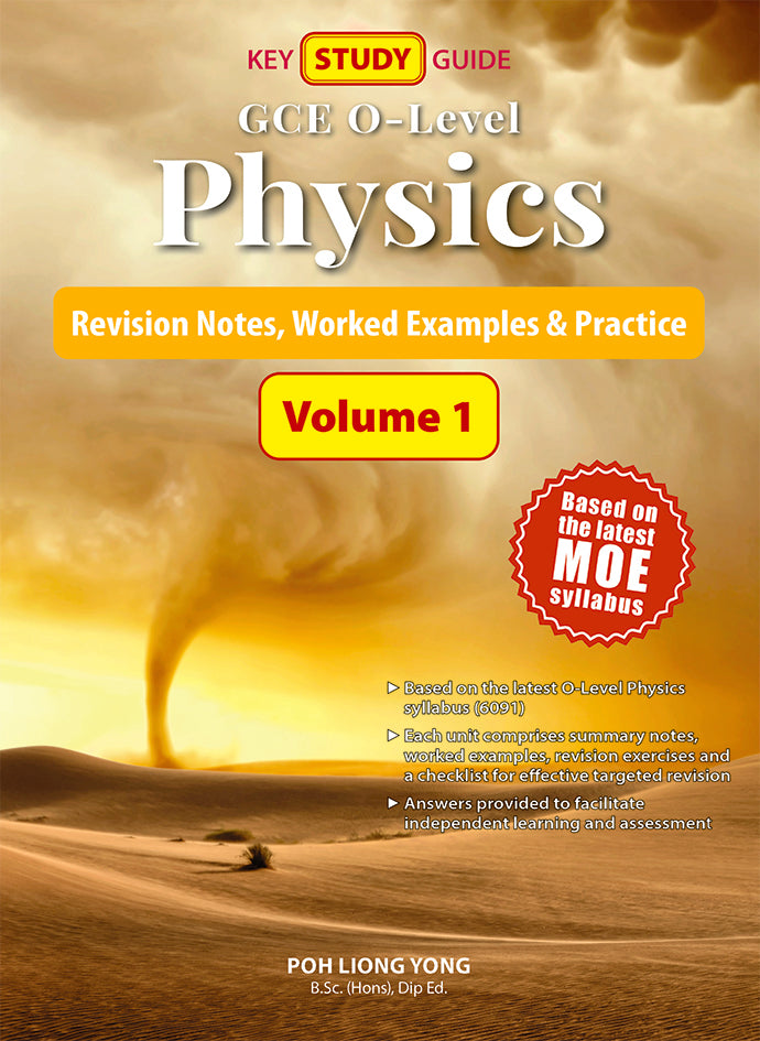 Key Study Guide: O-Level Physics Volume 1 Revision Notes, Worked Examp ...