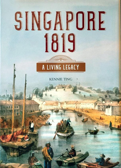 Singapore 1819: A Living Legacy – MPHOnline.com
