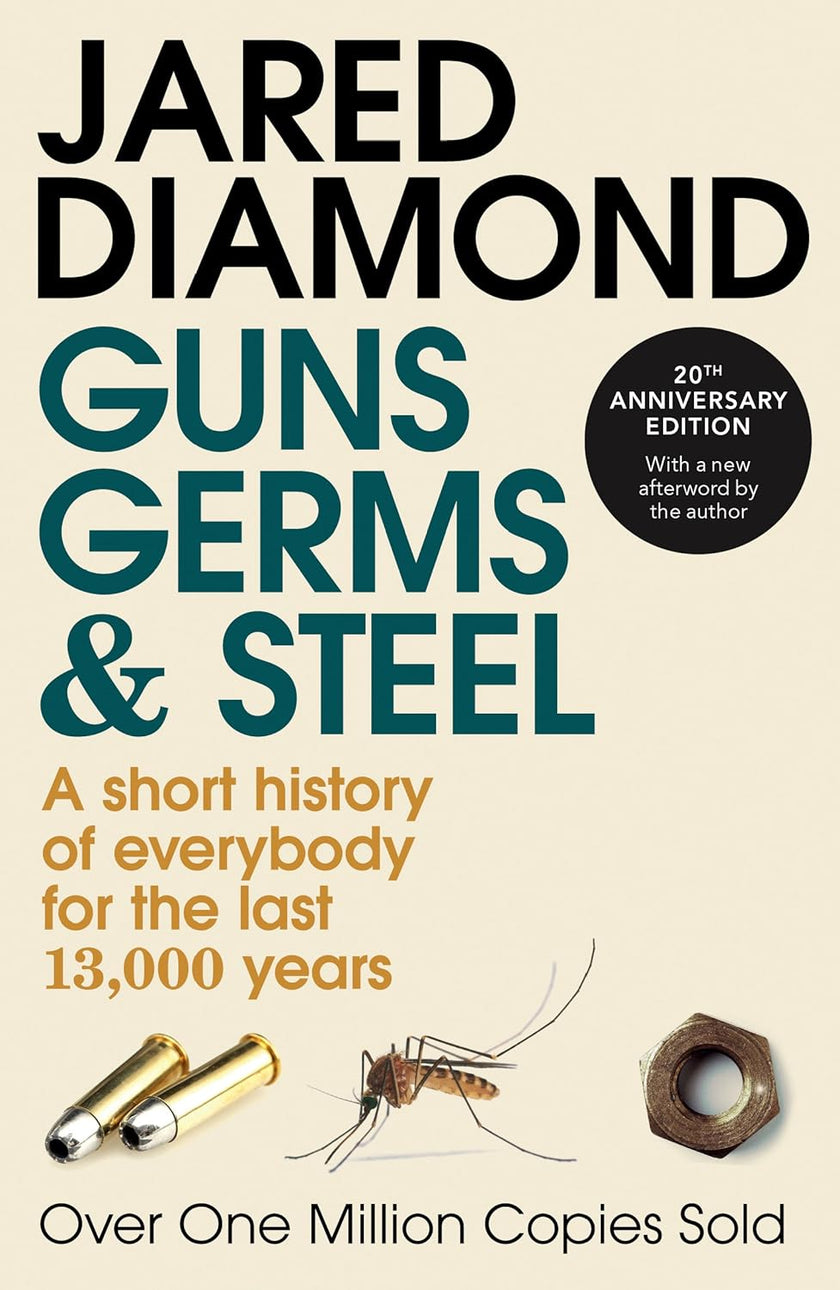 Guns, Germs and Steel: 20th Anniversary Edition - Jared Diamond (ISBN ...