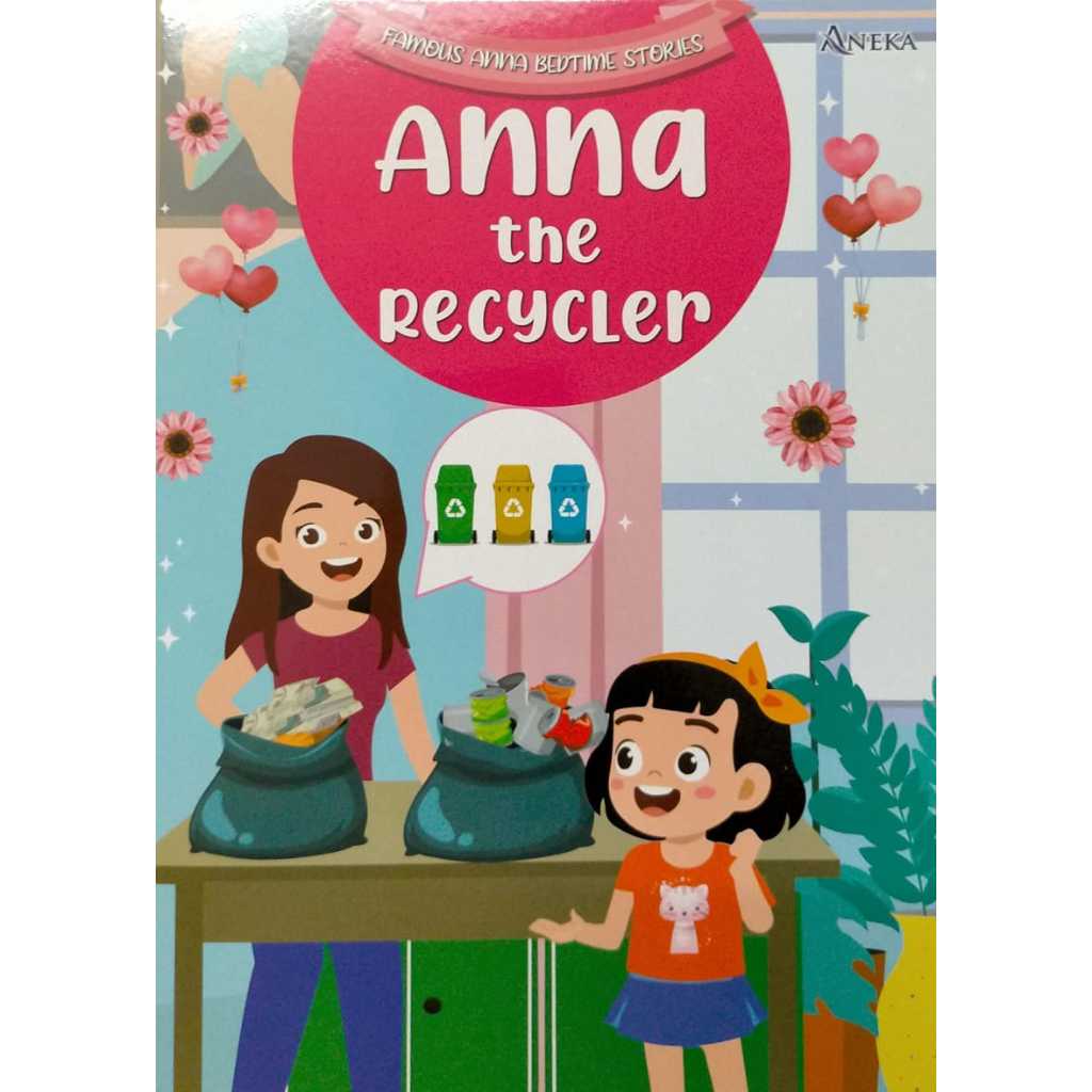 Famous Anna Bedtime Stories Anna The Recycler – MPHOnline.com