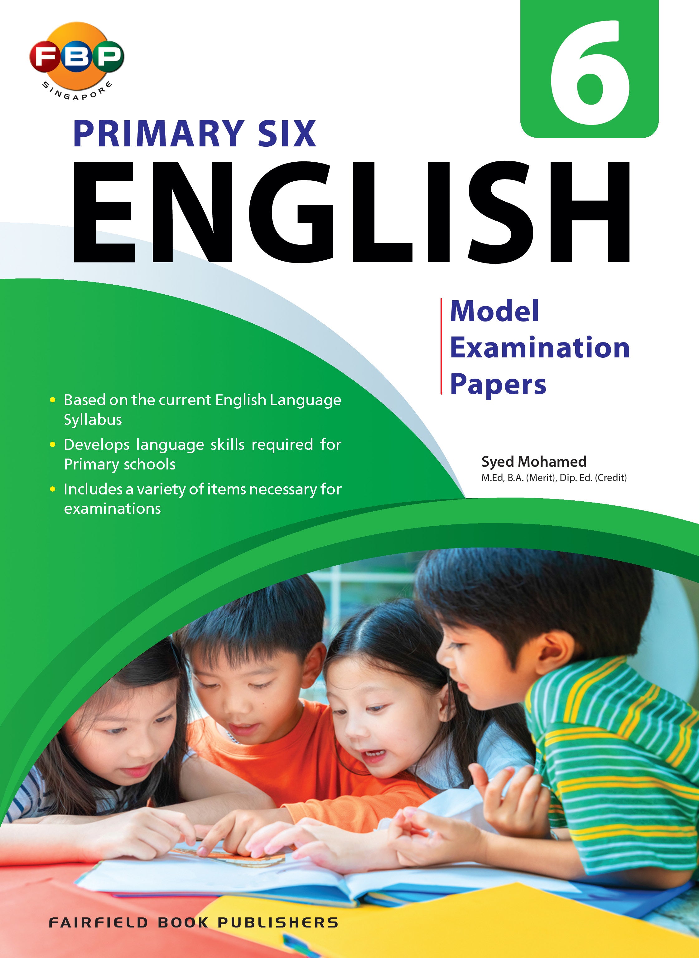 Primary 6 English Model Examination Papers (New) – MPHOnline.com