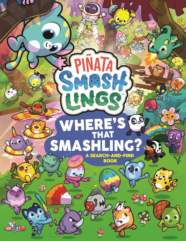 Where’s that Smashling? (A Search-and-Find Book) (Piñata Smashlings ...
