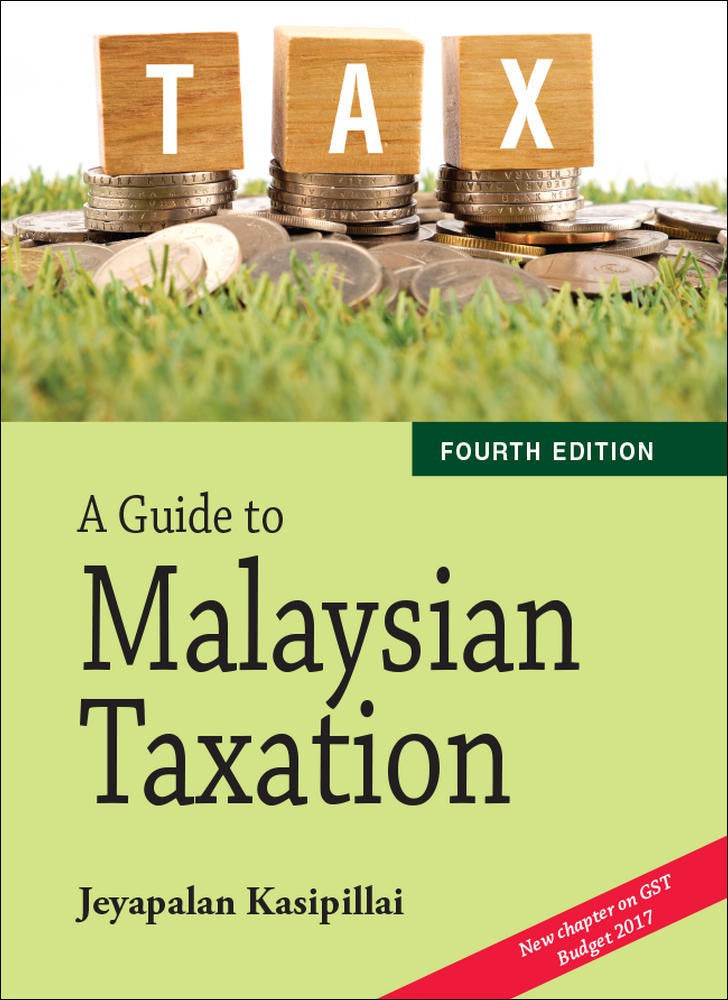 A Guide to Malaysian Taxation, 4E – MPHOnline.com