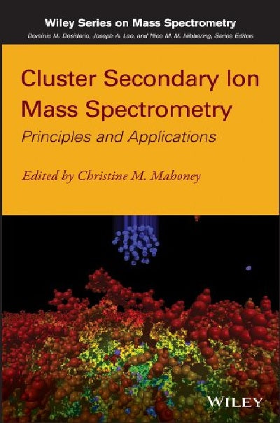 Cluster Secondary Ion Mass Spectrometry: Principles and Application ...