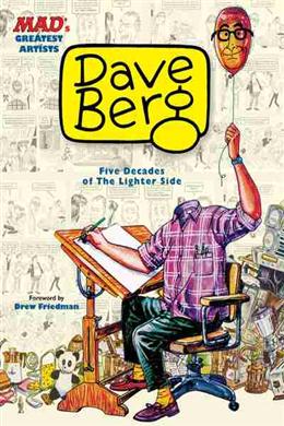 MAD's Greatest Artists: Dave Berg: Five Decades of "The Lighter Side o ...