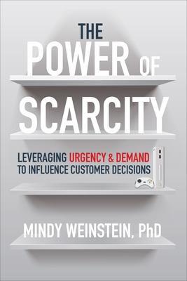 The Power of Scarcity: Leveraging Urgency and Demand to Influence Cust ...