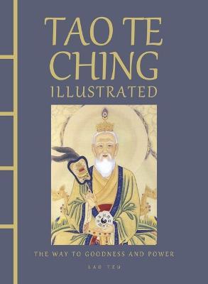 Tao Te Ching Illustrated-The Way to Goodness and Power – MPHOnline.com