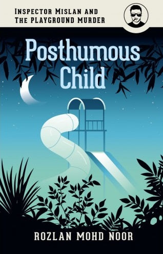 Posthumous Child: Inspector Mislan and the Playground Murder ...