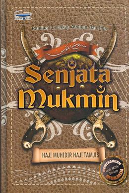 Senjata Mukmin: Panduan Lengkap Amalan dan Doa – MPHOnline.com