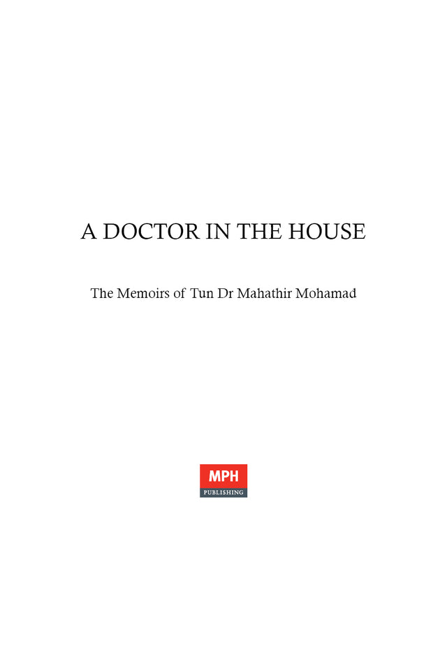A Doctor in the House: The Memoirs of Tun Dr Mahathir Mohamad (ISBN ...